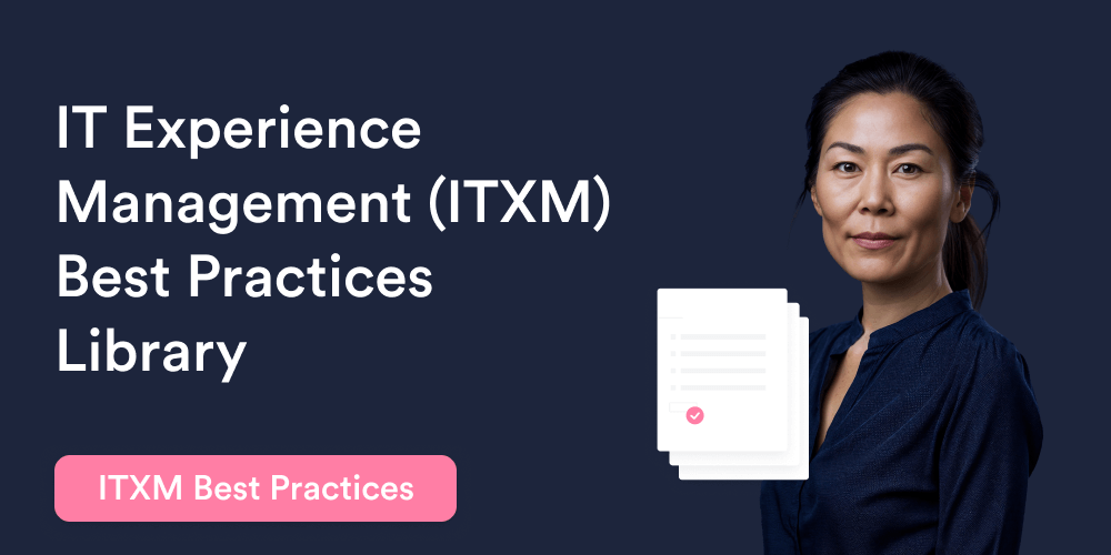 Best Practice Library for IT Experience Management (ITXM) | HappySignals