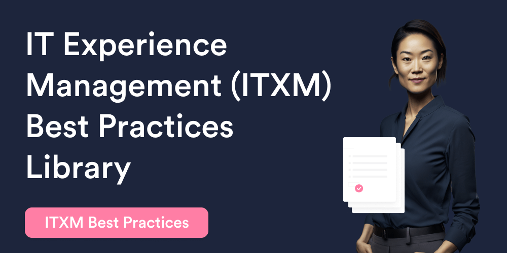 Best Practice Library for IT Experience Management (ITXM) | HappySignals